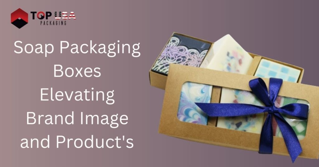 Soap Packaging Boxes Elevating Brand Image and Product's - Creative ...