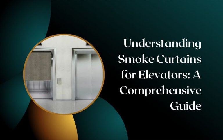 Understanding Smoke Curtains for Elevators: A Comprehensive Guide ...